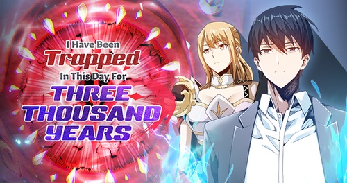 Read Episode 3 - I Have Been Trapped In This Day for Three Thousand ...