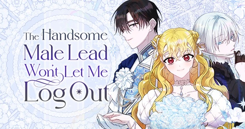 Read Episode 1 - The Handsome Male Lead Won't Let Me Log Out | Tappytoon